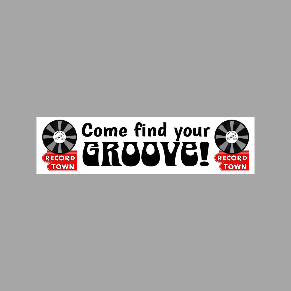 Bumper Sticker - Find Your Groove – Record Town TX